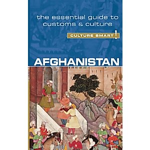 Afghanistan - Culture Smart!: The Essential Guide to Customs & Culture