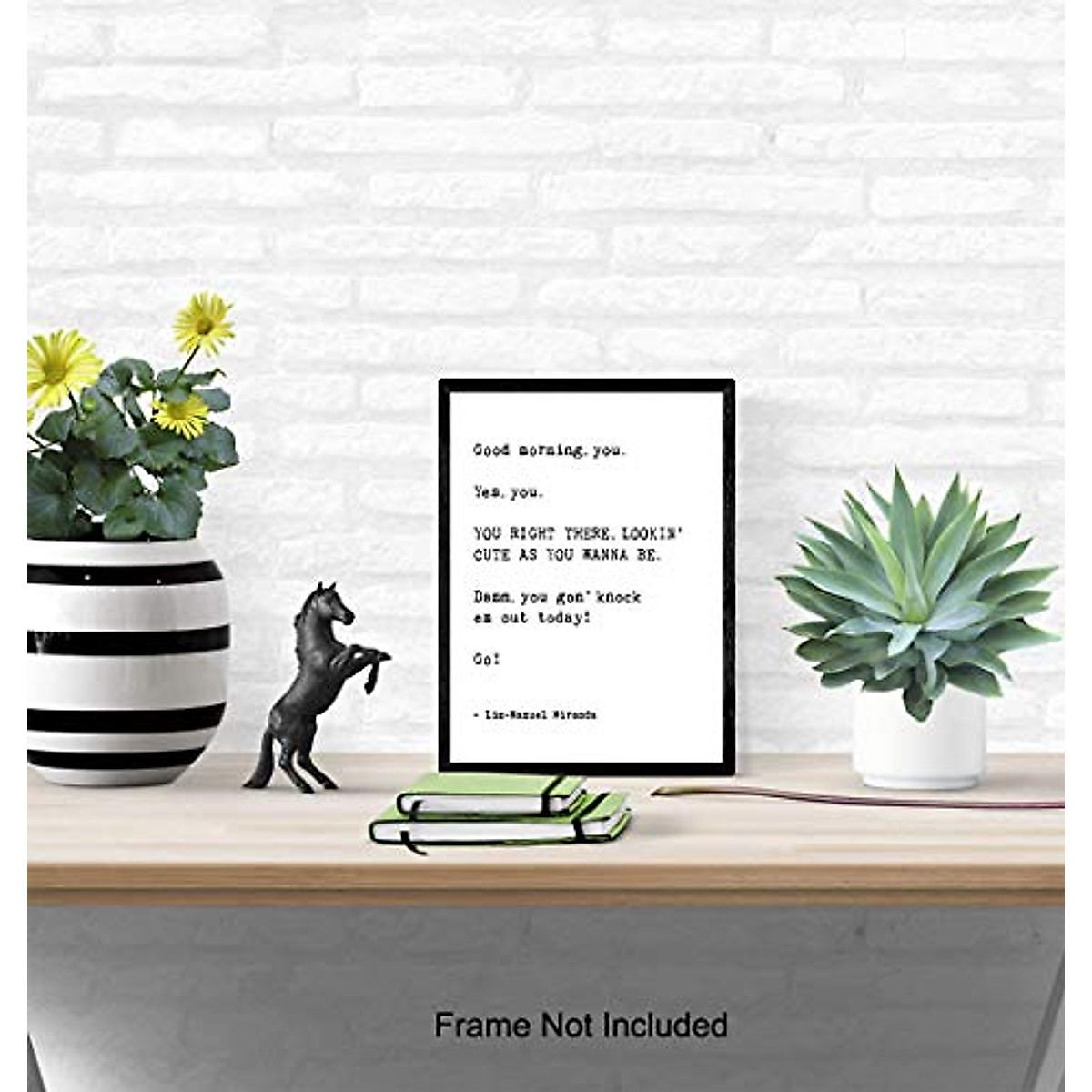 Lin Manuel Miranda Wall Art Decor - Hamilton Gift for Women, Men, Teens - Inspirational Quote Home Decoration - Motivational Positive Uplifting Encouragement Print for Bedroom, Bathroom, Living Room