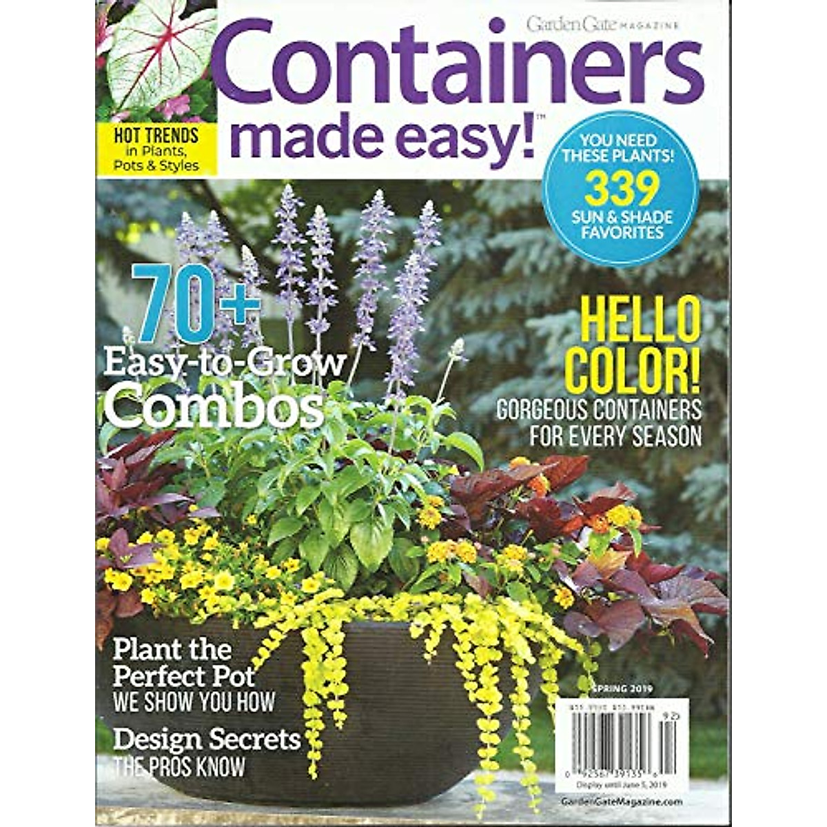 CONTAINERS MADE EASY MAGAZINE, 70 + EASY-TO- GROW COMBOS SPRING, 2019