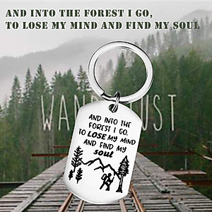 Wanderlust Keychain And Into The Forest I Go to Lose My Mind and Find My Soul Nature Lover Gift (into the forest)