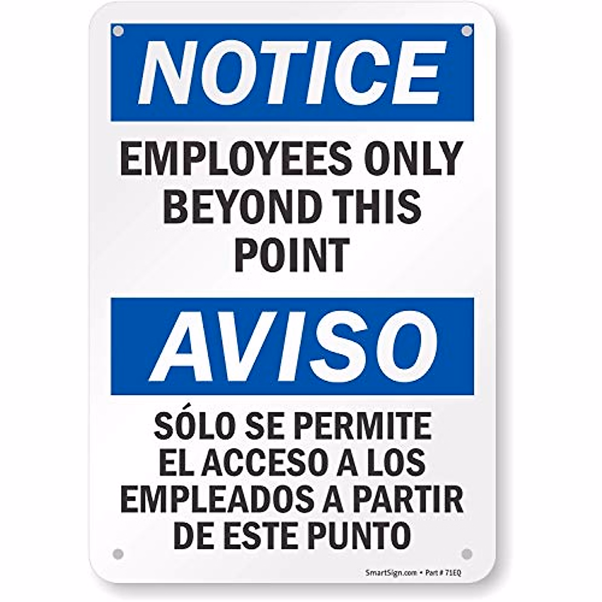 SmartSign - S-1225-B-AL-10 Notice - Employees Only Beyond This Point Bilingual Sign by | 7" x 10" Aluminum