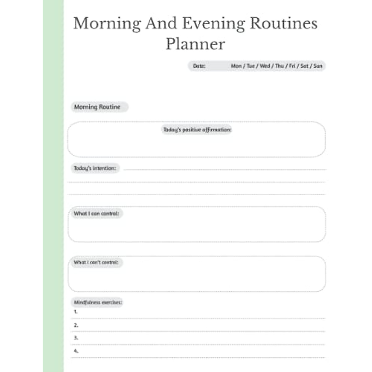 Morning And Evening Routines Planner: Undated Daily Planner To Help You Stay Positive, Productive And Peaceful