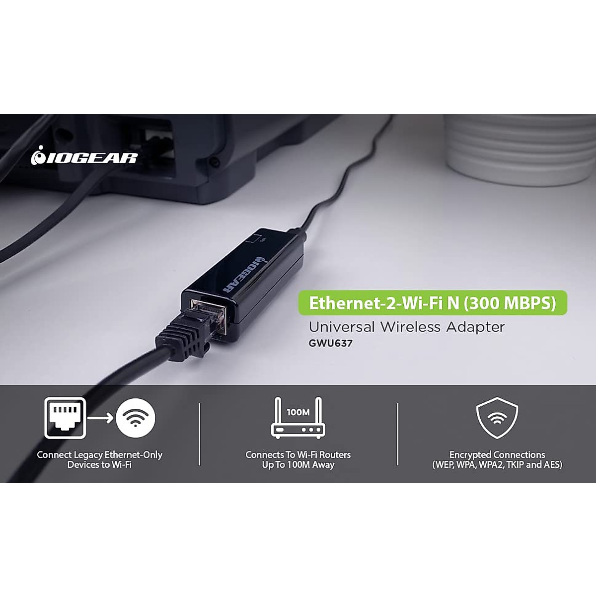 IOGEAR Universal Ethernet to Wi-Fi N Adapter - Speeds of up to 300Mbps on 2.4GHz - Push-button Wi-Fi Protected Setup (WPS) - Supports WEP, WPA, WPA2, TKIP and AES encryption - GWU637