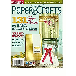 PAPER CRAFTS MAGAZINE, MARCH/APRIL, 2013 (131 FRESH DESIGNS FOR BABY, BRIDES