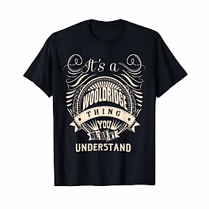 It is a WOOLDRIDGE Thing You Wouldn't Understand Gifts T-Shirt
