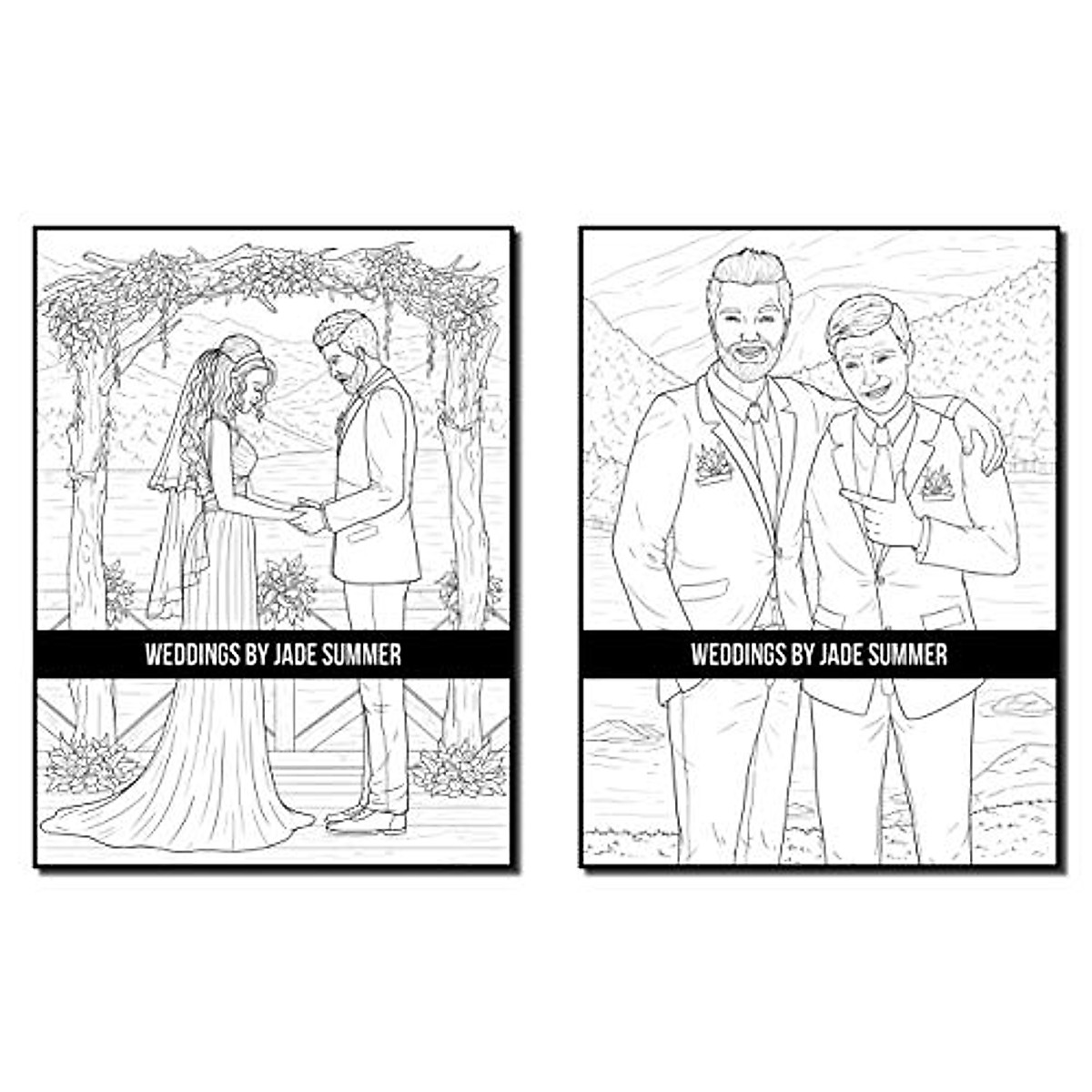 Weddings: An Adult Coloring Book with Beautiful Brides, Handsome Grooms, Lovely Flowers, Romantic Scenes and More!
