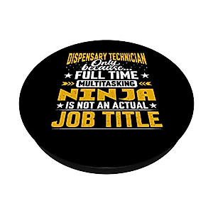 Dispensary Technician Job Title - Dispensary Technologist PopSockets Swappable PopGrip