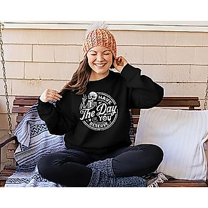 MYHALF Have The Day You Deserve Skull Shirts Women Halloween Oversize Skeleton Sweatshirt Fall Crewneck Long Sleeve Tees Tops Black