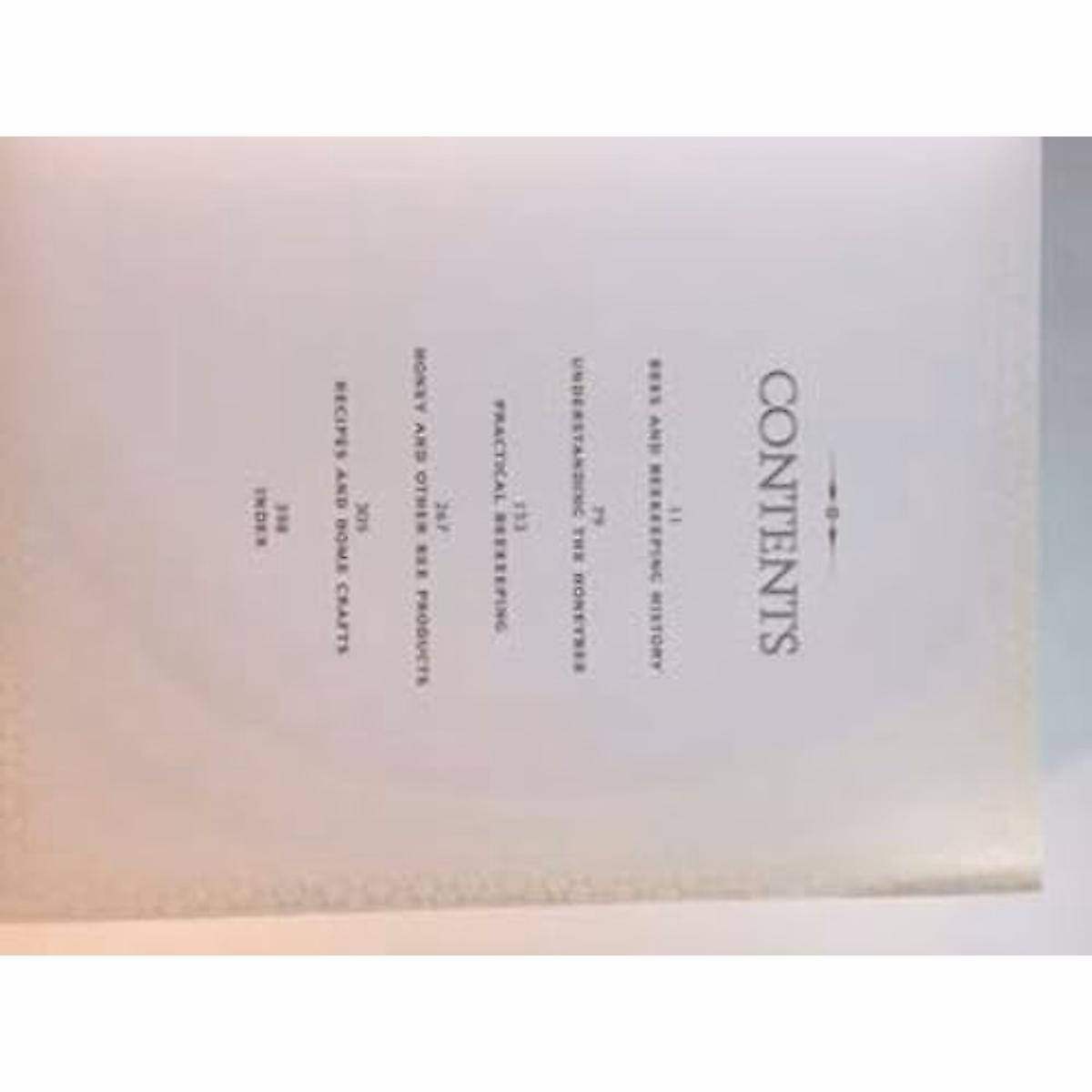 The Beekeeper's Bible: Bees, Honey, Recipes & Other Home Uses