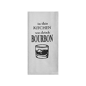 In This Kitchen We Drink Bourbon Tea Towel