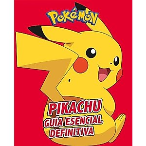Pikachu. Guía esencial definitiva / All About Pikachu (Spanish Edition)