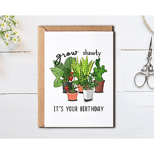 Grow Shawty It's Your Birthday - Greeting Card - Plant Lover - Meaningful Gift Cards - Potted Plant Lover Gift Card - Happy Birthday Card