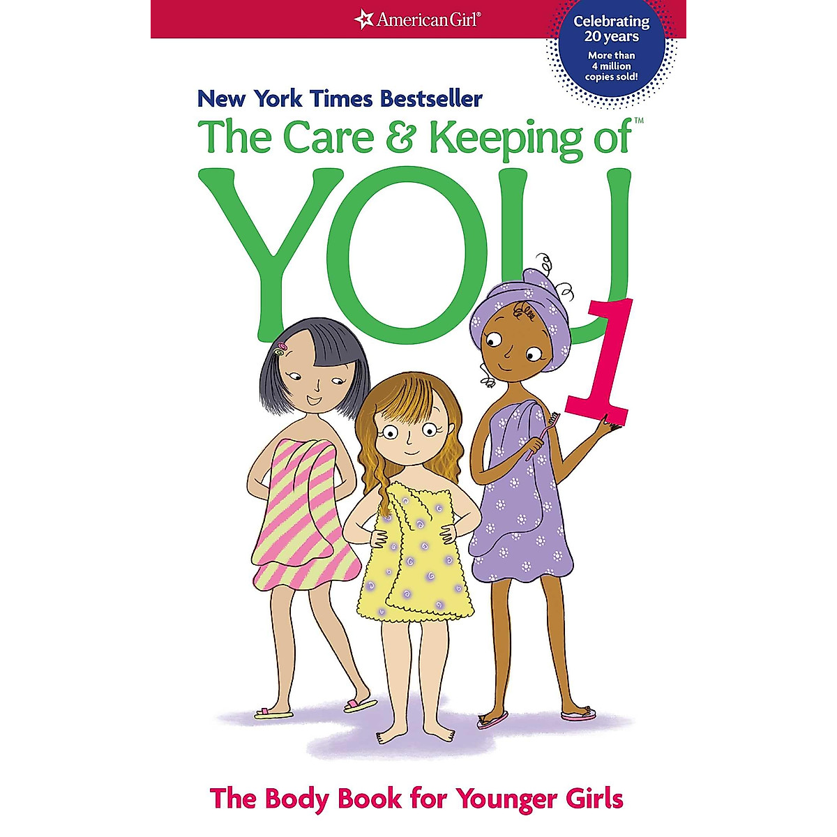 The Care and Keeping of You: The Body Book for Younger Girls, Revised Edition (American Girl® Wellbeing)