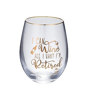 Retirement Stemless Wine Glass Gift for Women and Men “ I Can Wine All I Want I'm Retired 15oz wine glass “ Funny Gag Retired Goodbye Gift for Grandma, Teacher, Coworker, Friend, Wife, Mom, Nurse