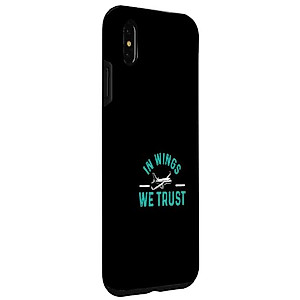 iPhone XS Max Airplane Pilot Funny In Wings We Trust Aviation Case