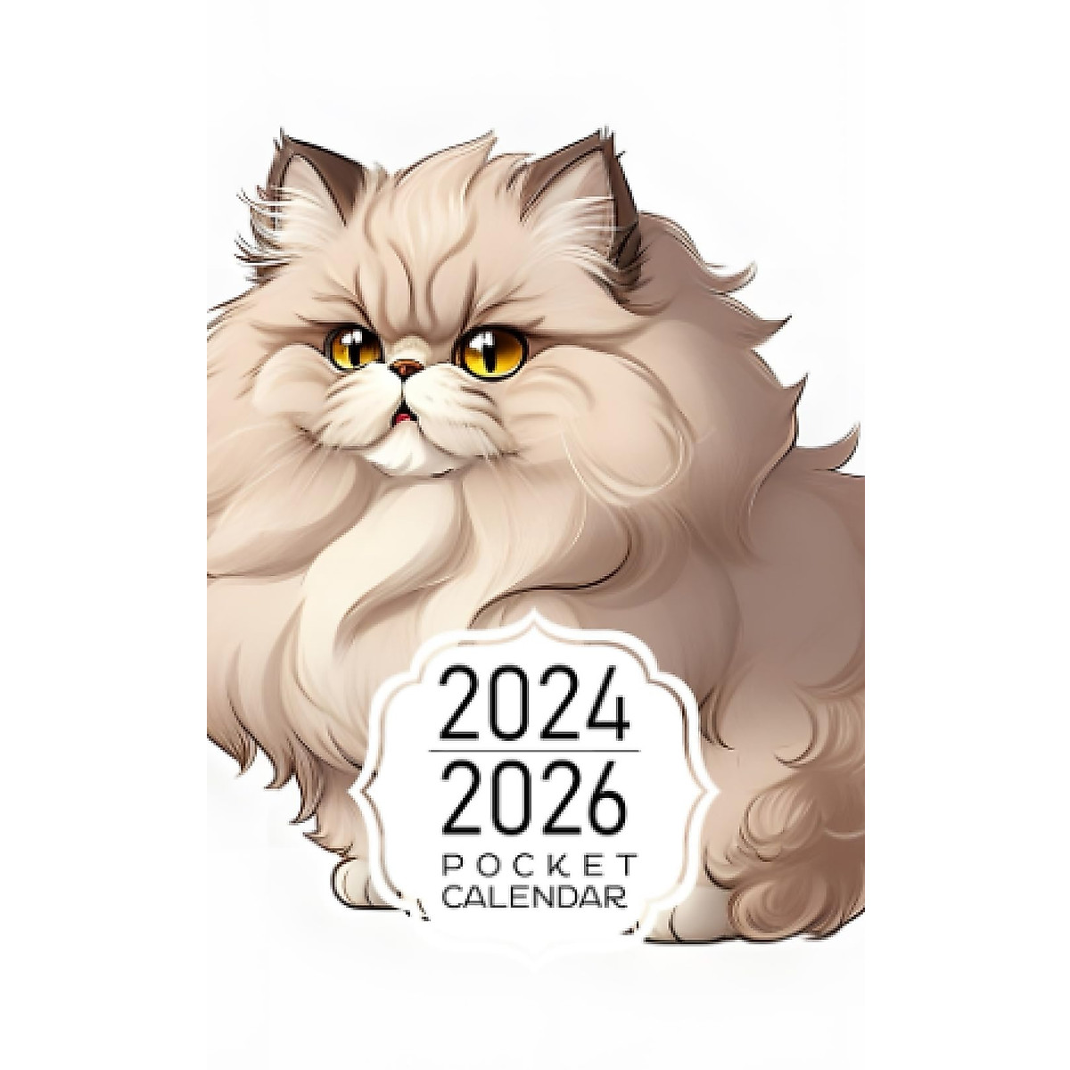 Pocket Calendar 2024-2026: Two-Year Monthly Planner for Purse , 36 Months from January 2024 to December 2026 | Cartoon fluffy persian cat sticker