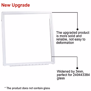 New Upgrade 241969501 Refrigerator Shelf Frame (Without Glass) Crisper Pan Cover For Frigidaire (Electrolux) Refrigerator,Delicatessen Drawer Cover -AP4433007, 1512992, AH2363832, EA2363832, PS2363832