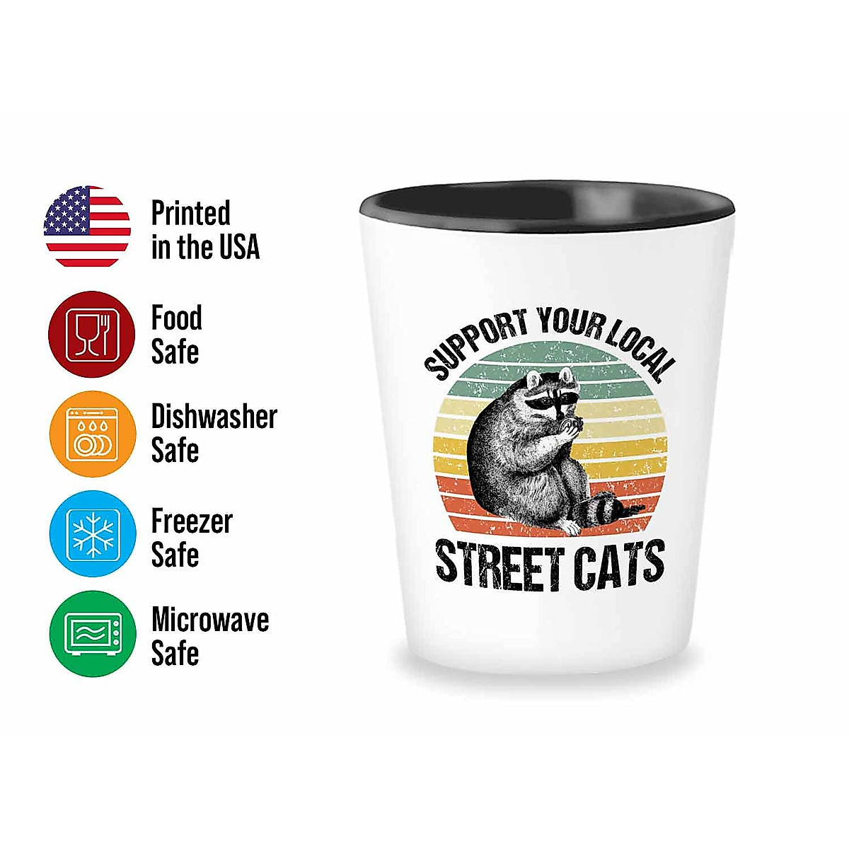 Bubble Hugs Pet Owner Shot Glass 1.5 oz - Support Your Local Street Cats - Sarcasm Trash Panda Racoon Cat Lover Funny Animal Scotish Kitty British