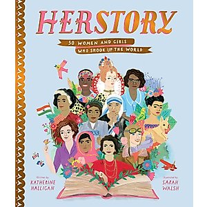 Herstory: 50 Women and Girls Who Shook Up the World (Stories That Shook Up the World)