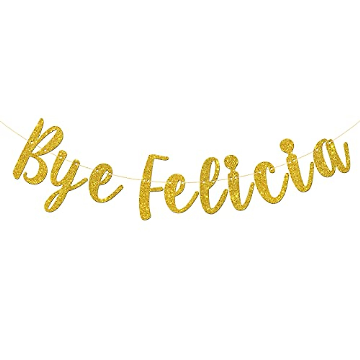 Talorine Bye Felicia Banner, Divorce Party, Going Away Party, Farewell, Retirement Party Decorations (Gold Glitter)