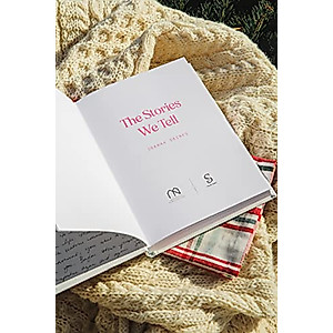 The Stories We Tell: Every Piece of Your Story Matters