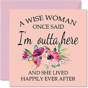 Retirement Card for Women Her - A Wise Woman Once Said I'm Outta Here - Humorous Funny Leaving Cards for Coworker or Work Colleagues, 5.7 x 5.7 Inch Birthday Happy Retirement Greeting Cards