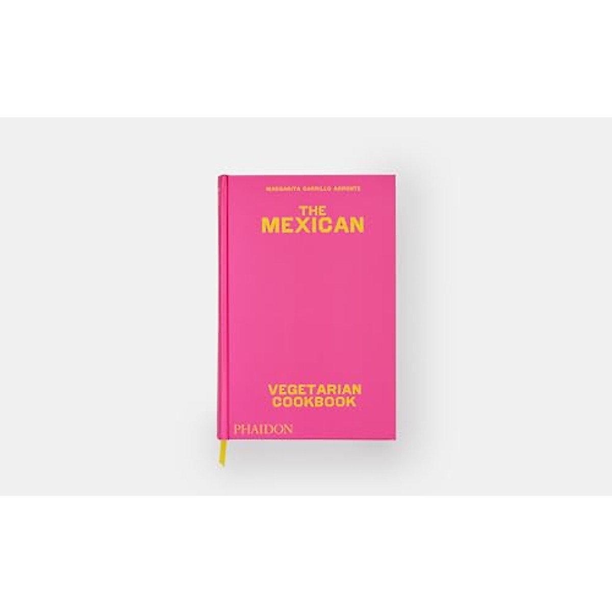 The Mexican Vegetarian Cookbook: 400 authentic everyday recipes for the home cook