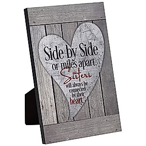 DEXSA Sisters Wood Plaque - Made in the USA - 6x9 - Classy Frame Wall & Tabletop Decoration | Easel & Hanging Hook | Side by Side or Miles Apart, Sisters Will Always be Connected by Their Heart