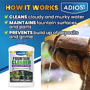 Adios! Fountain Cleaner and Clarifier for Outdoor and Indoor Fountains – Safe for Plastic, Metal, Glass and Stone (32oz)