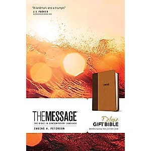 The Message Deluxe Gift Bible (Leather-Look, Brown/Saddle Tan): The Bible in Contemporary Language