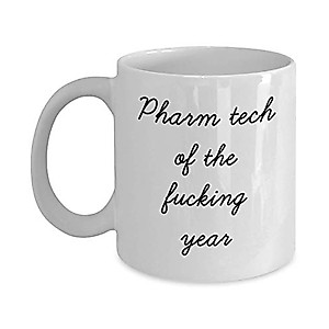 Best Pharmacy Technician Mug Funny Appreciation Mug for Coworkers Gag Swearing Mug for Adults Novelty Tea Cup