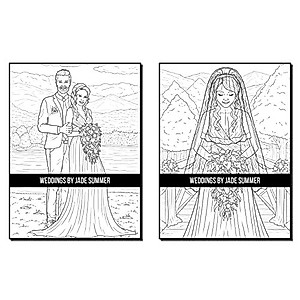 Weddings: An Adult Coloring Book with Beautiful Brides, Handsome Grooms, Lovely Flowers, Romantic Scenes and More!