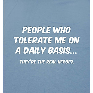 People Who Tolerate Me On A Daily Basis Sarcastic Funny T Shirt XL Black