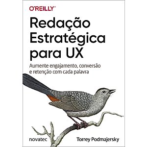 Redação Estratégica Para UX: Aumente Engajamento, Conversão e Retenção com Cada Palavra