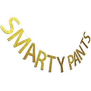 Smarty Pants Gold Glitter Banner Graduation Sign Photo Props Graduate Party Decorations High School Graduation College Grad Decor (Gold)