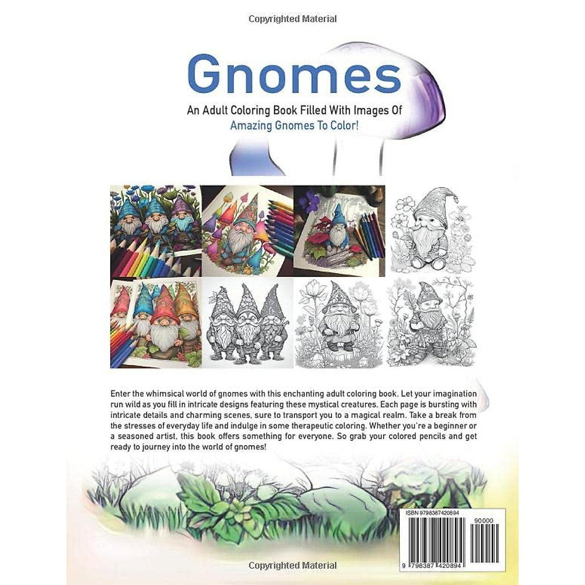 Gnomes: An Adult Coloring Book Filled With Images Of Amazing Gnomes To Color!