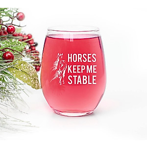 Horses Keep Me Stable - Cute Funny Stemless Wine Glass - Etched Sayings - Horse Gift
