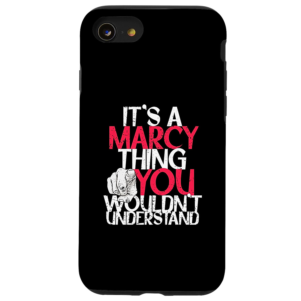 iPhone SE (2020) / 7 / 8 It's A Marcy Thing You Wouldn't Understand Case