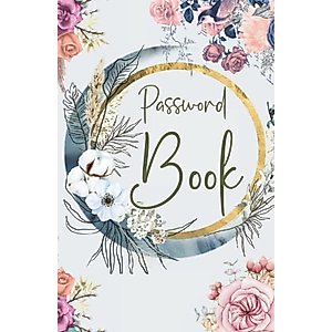 Password Book: Internet Address Password LogBook and Organizer | 5” x 8” Alphabetical Logbook for Digital Passwords and Added Security | Safely Store ... Your Credentials (Username & Passwords Books)