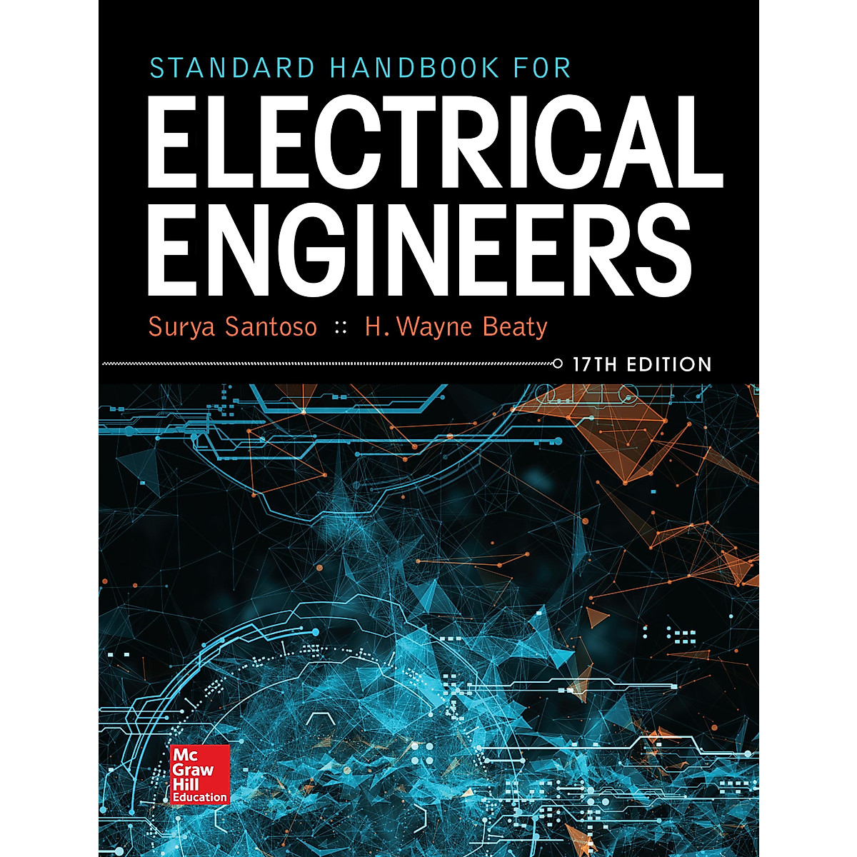 Standard Handbook for Electrical Engineers, Seventeenth Edition