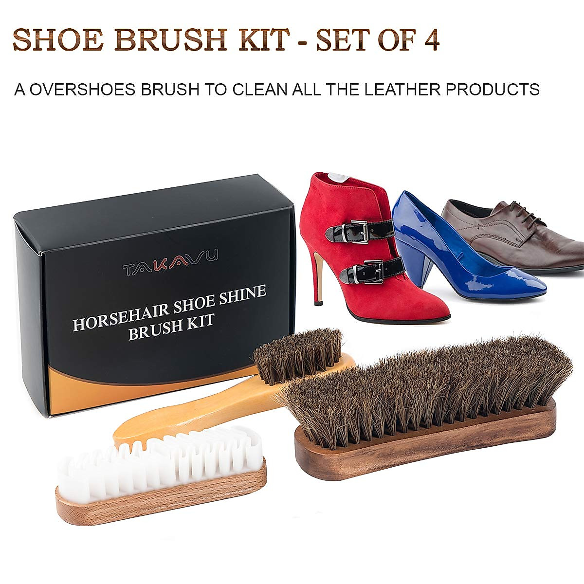 TAKAVU Shoe Shine Brushes Kit (4PCS) - 100% Soft Horsehair Bristles Brush, Polish Applicator, Crepe Suede Shoes Brush, Microfiber Buffing Cloth for Shoes, Leather, Boot, Cloth, Bag