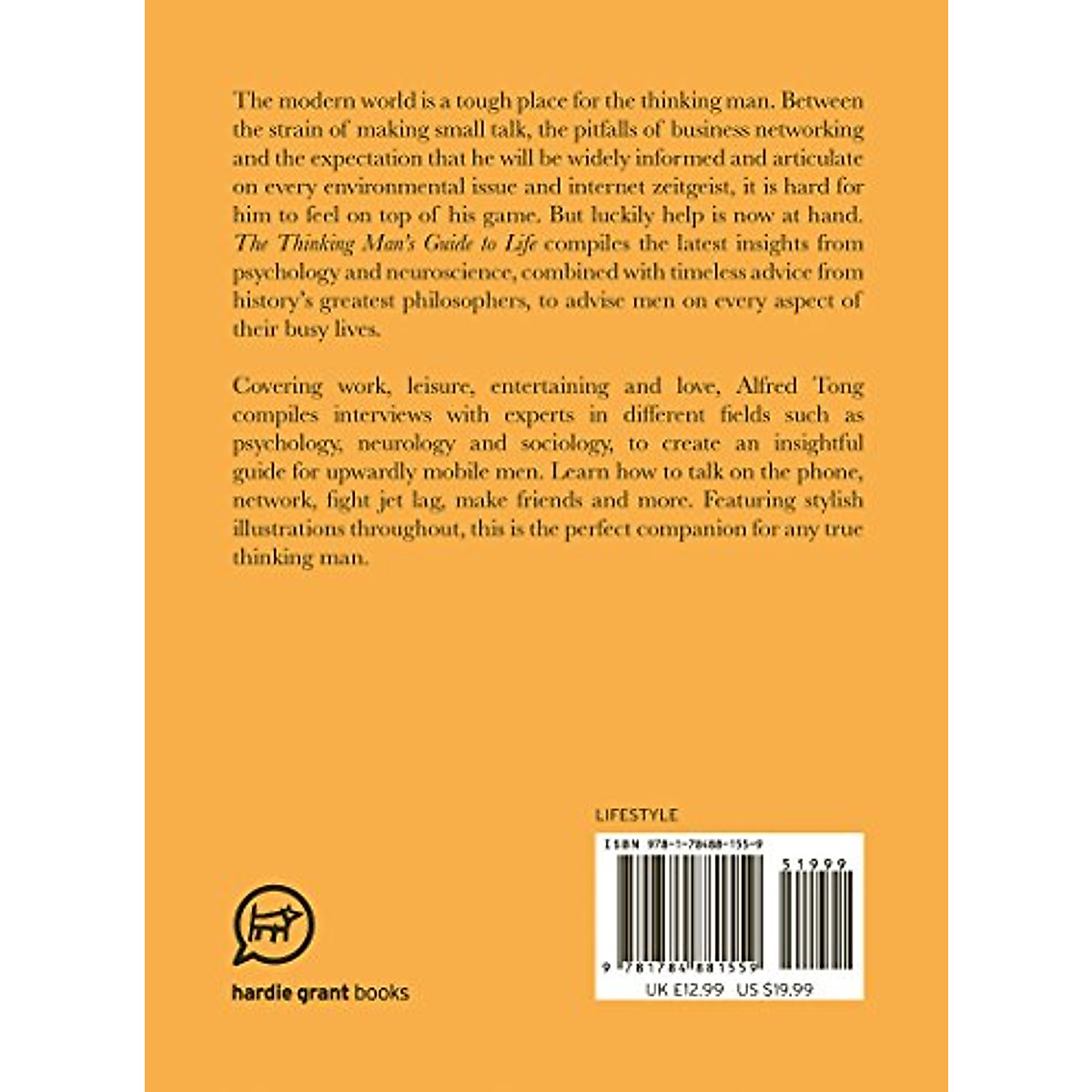 The Thinking Man's Guide to Life: How to Network, De-stress, Make Friends and Everything In-between