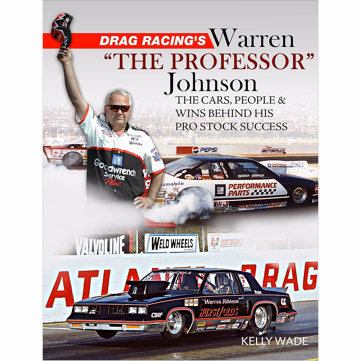 Drag Racing's Warren "The Professor" Johnson: The Cars, People & Wins Behind His Pro Stock Success