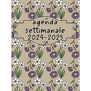 agenda settimanale 2024-2025: Pianifica e completa le tue attività quotidiane con questo planner di 2 pagine da 24 mesi e 1 settimana con copertina floreale. (Italian Edition)