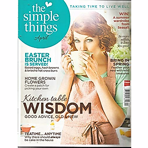 THE SIMPLE THINGS MAGAZINE, EASTER BRUNCH IS SERVED ! APRIL, 2014 ISSUE, 22