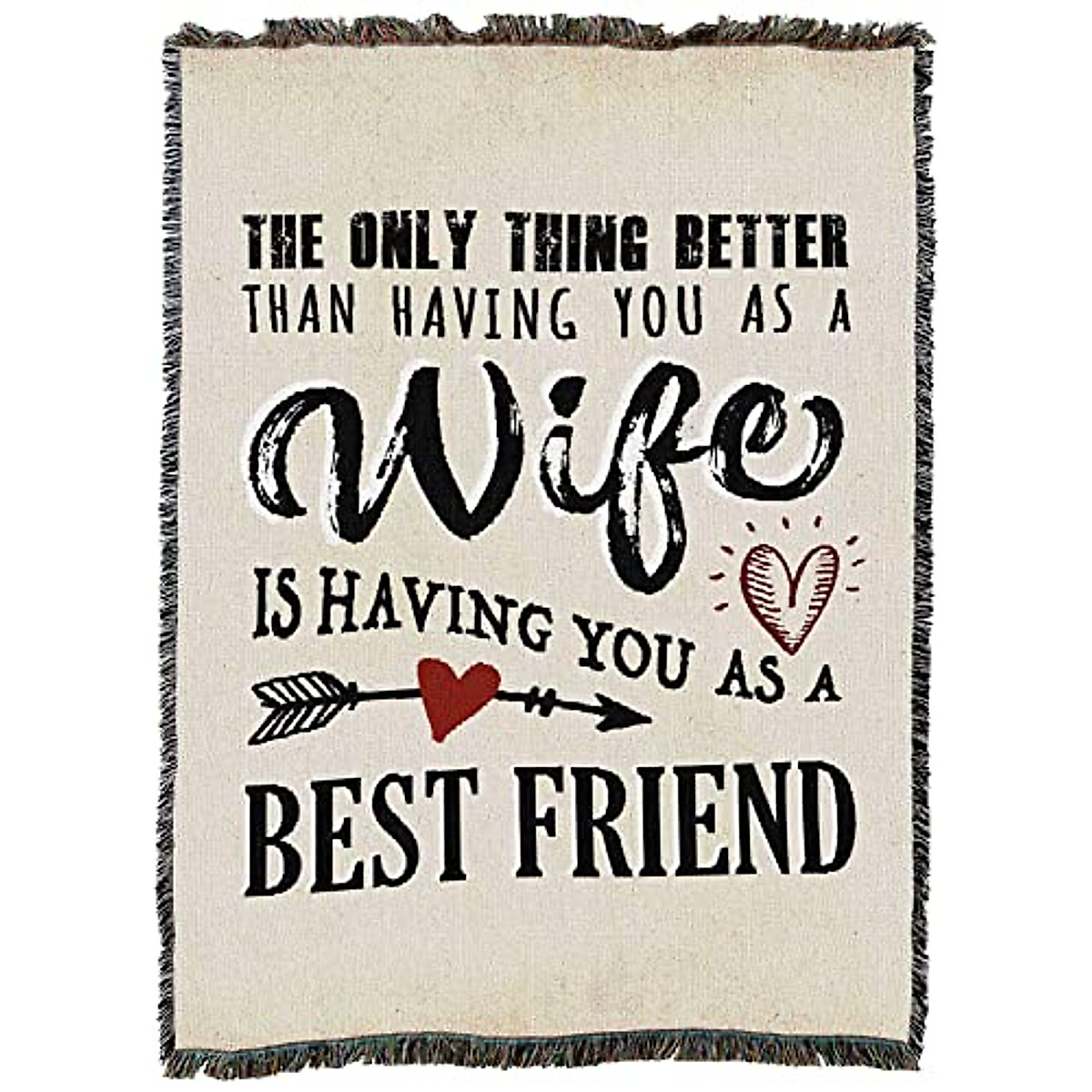 Pure Country Weavers Only Thing Better Wife Best Friend Blanket - Gift Tapestry Throw Woven from Cotton - Made in The USA (72x54)