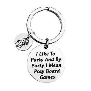 ENSIANTH Funny Board Game Gift Board Game Keychain Board Game Lover Gift I Like to Party and by Party I Mean Play Board Games (Board Game Keychain)