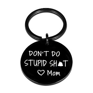 Don’t Do Stupi St Keychain Poop Funny Birthday Gifts for Son Daughter Teenagers from Mom Sarcasm Gift for Teens Boy Girl Graduation Valentine Christmas Humor Gag Gift Mother to Kids Black