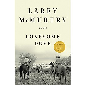 Lonesome Dove: A Novel