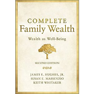 Complete Family Wealth: Wealth as Well-Being (Bloomberg)